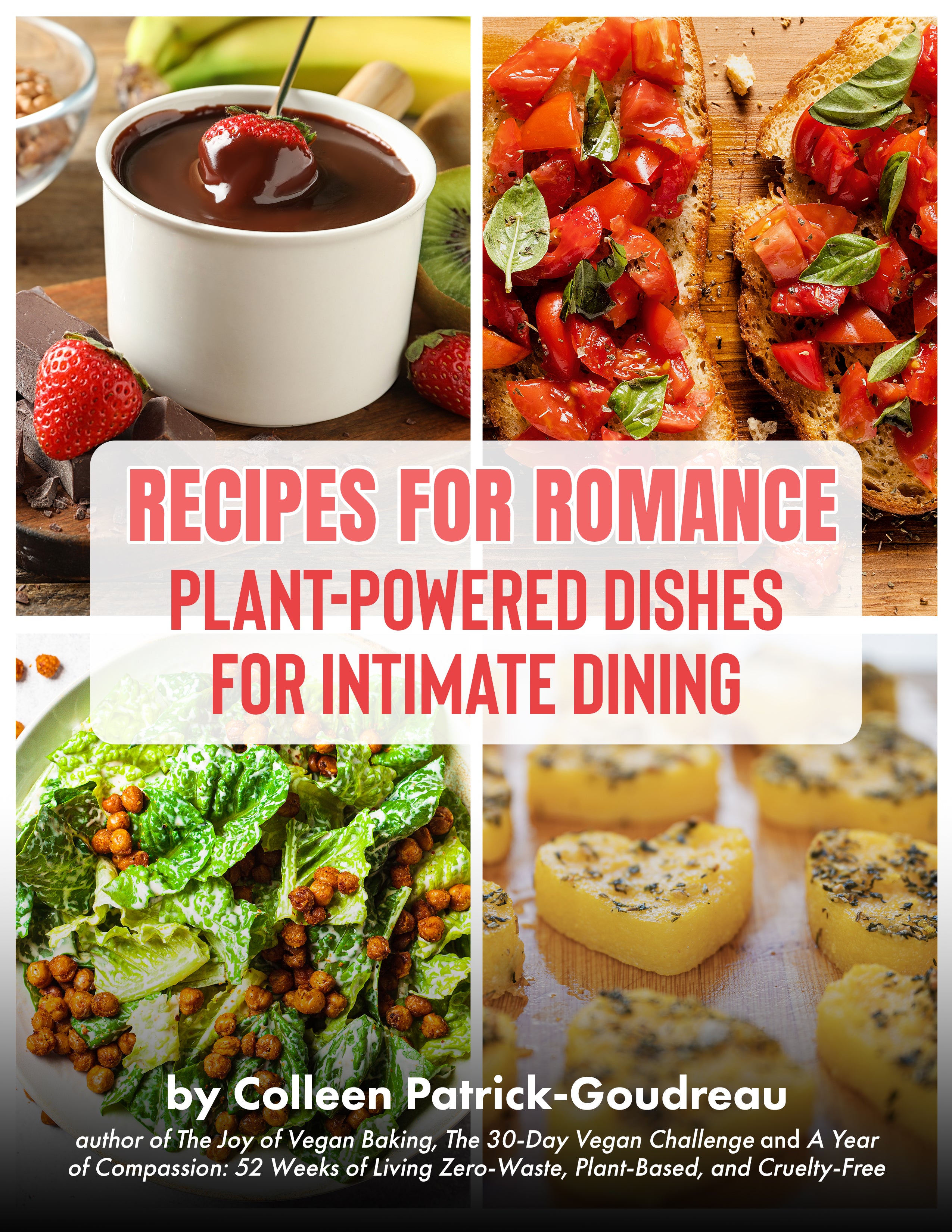 PLANT-BASED VALENTINE'S DAY RECIPES FOR ROMANCE (RECIPE E-BOOK ...